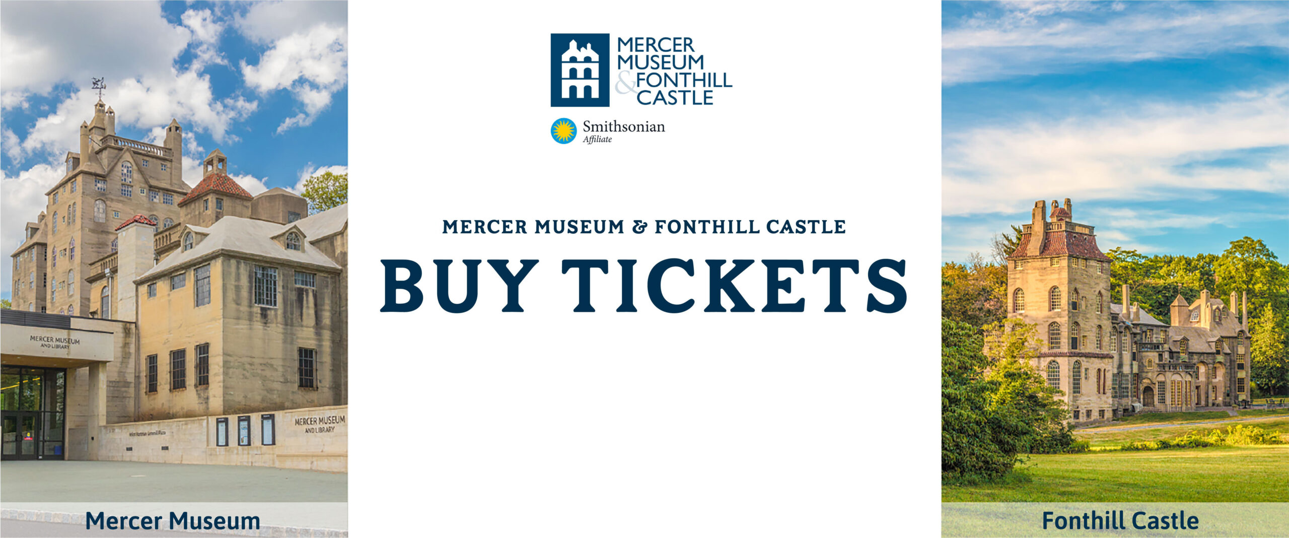 Buy Tickets Banner with Captions | Mercer Museum & Fonthill Castle