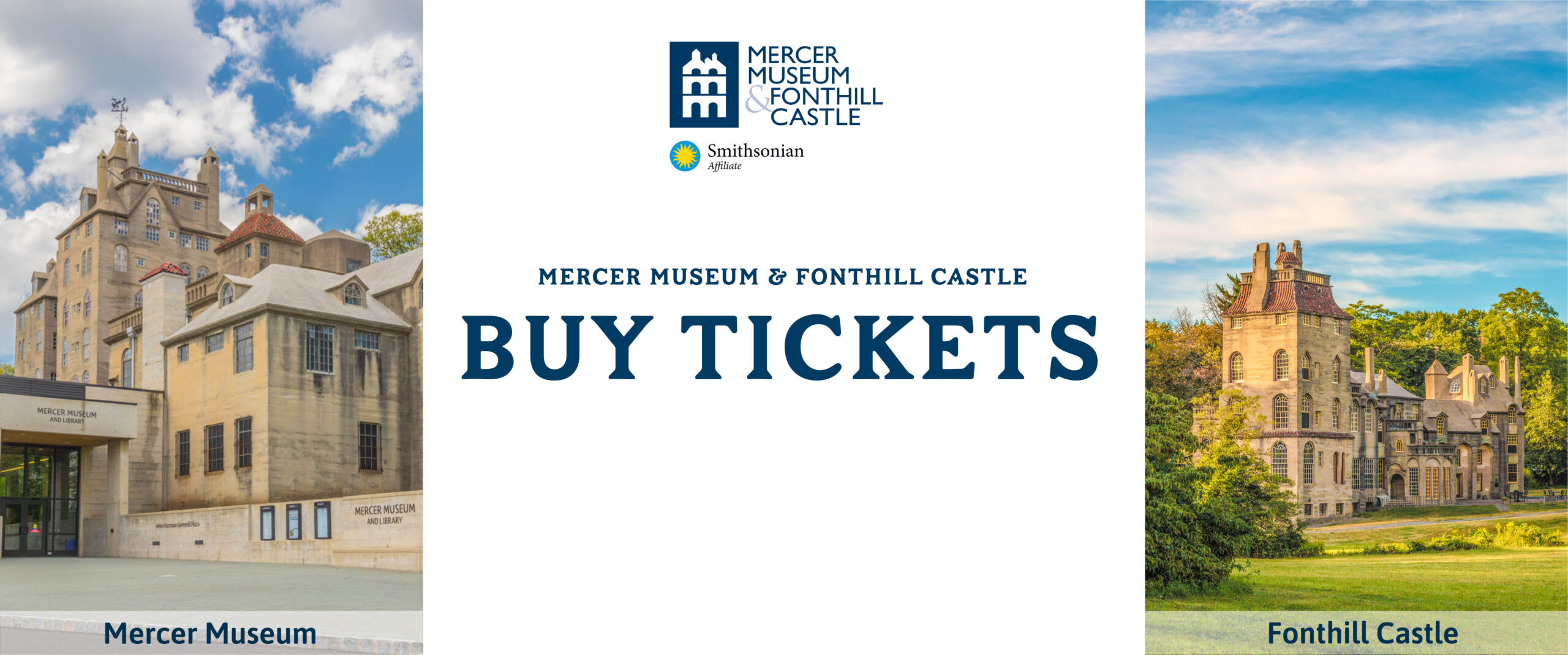 Buy Tickets Banner with Captions | Mercer Museum & Fonthill Castle